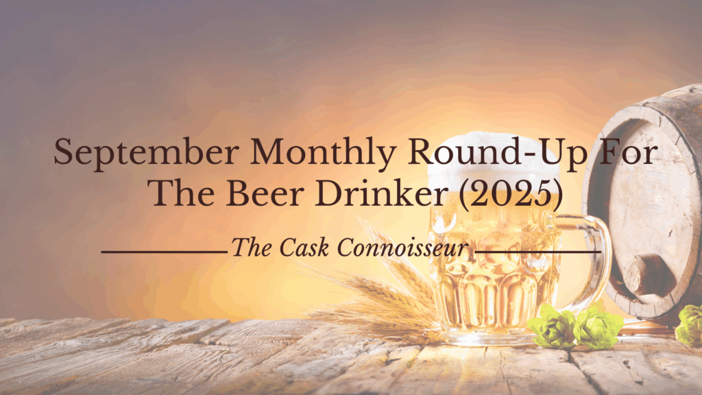 September Monthly Round-Up For The Beer Drinker (2025) - The Cask ...